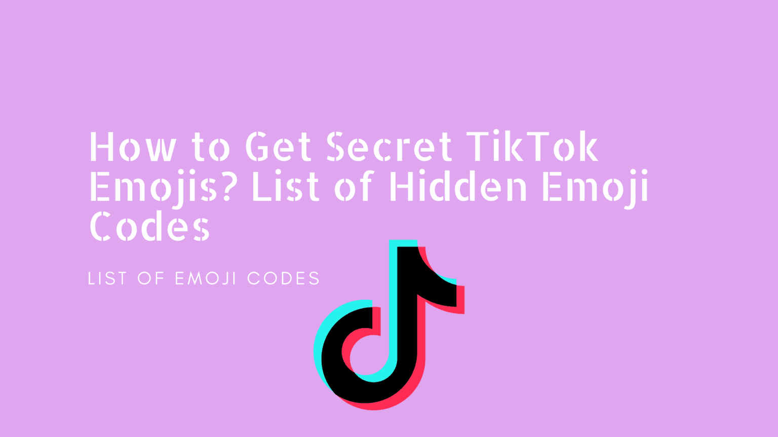 How To Get Secret TikTok Emojis List Of Hidden Emoji Codes SCJ How To Get Secret TikTok Emojis List Of Hidden Emoji Codes SCJ
