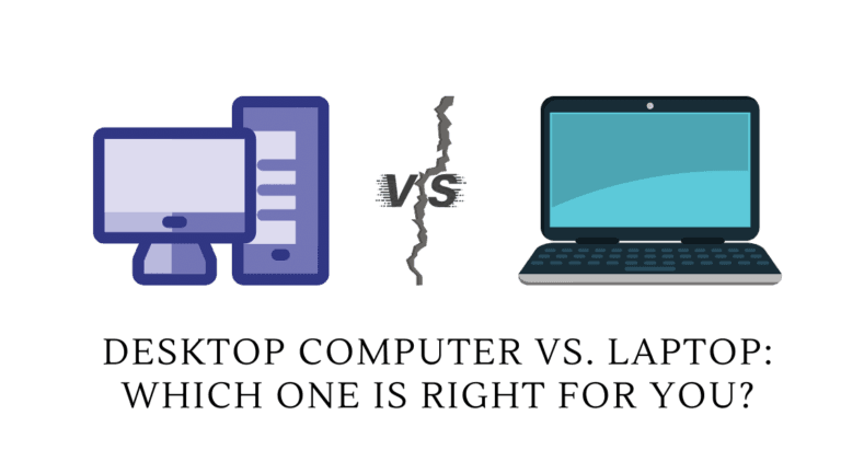 Desktop Computer vs. Laptop: Which One Is Right for You? - SCJ