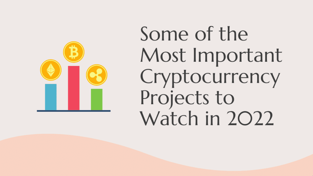 Some of the Most Important Cryptocurrency Projects to Watch in 2025 - SCJ