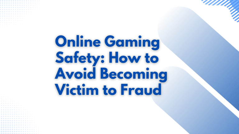 Online Gaming Safety: How to Avoid Becoming Victim to Fraud - SCJ