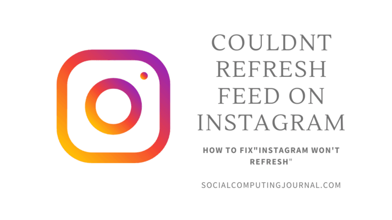 “Couldn’t Refresh Feed” on Instagram: How to Fix? - SCJ