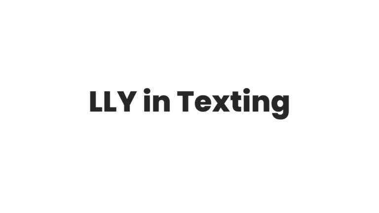 What Does LLY Mean in Texting? - SCJ